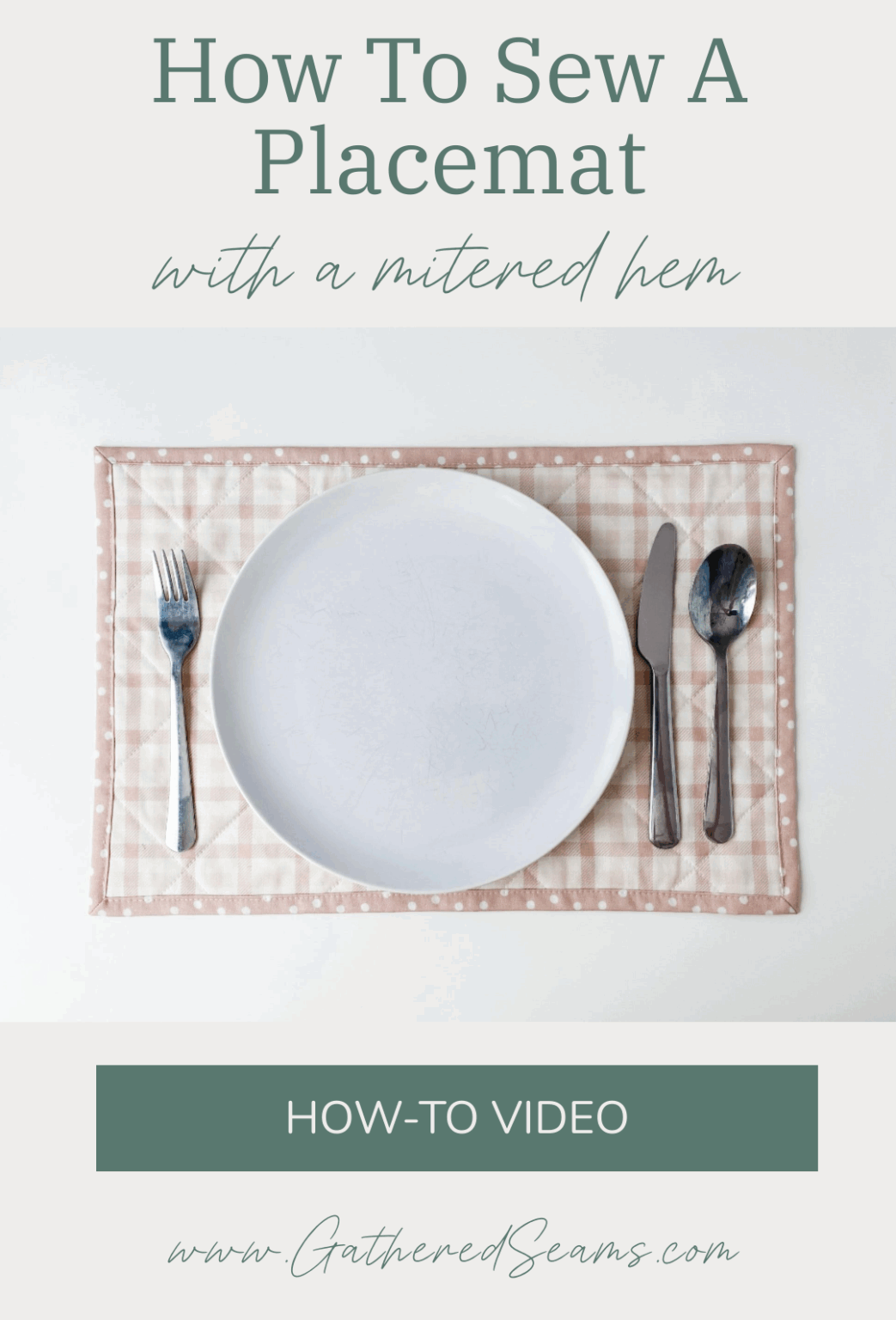 How to Sew Placemats to Sell (with Mitred Corners) - Gathered Seams