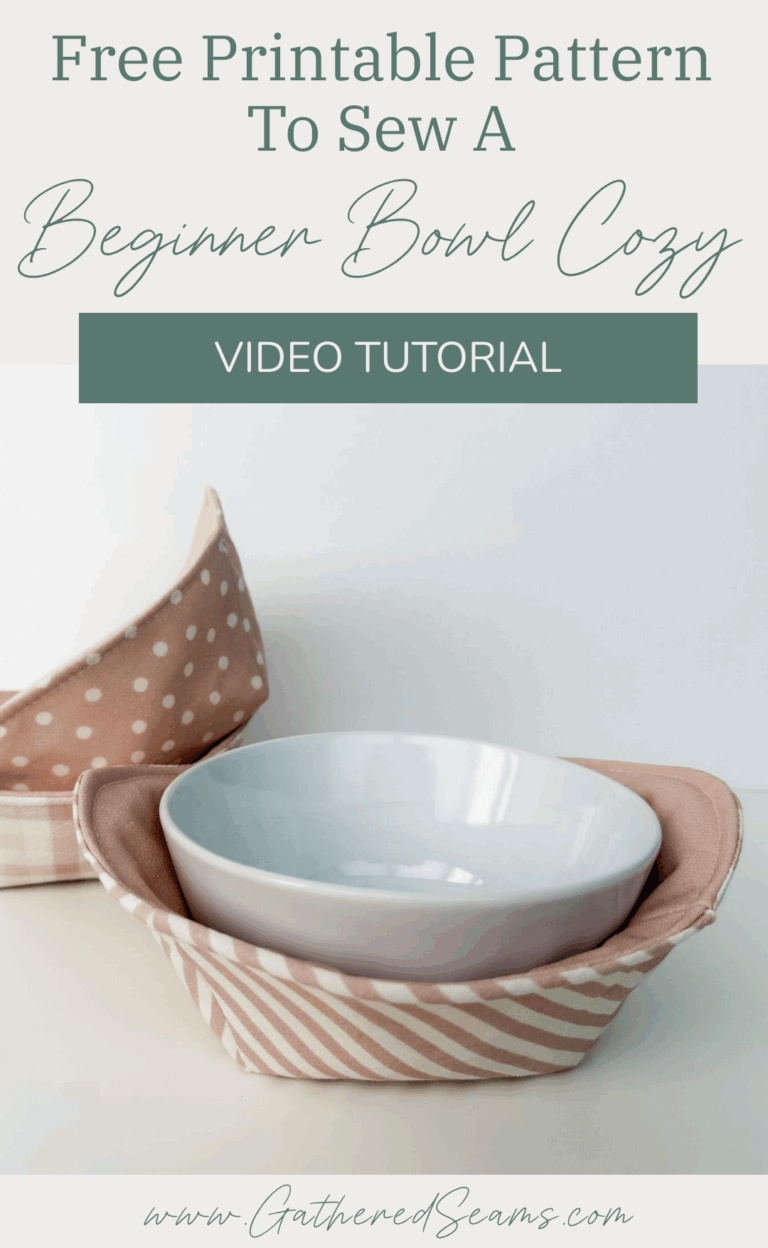 How To Sew A Beginner Bowl Cozy | Free Pattern - Gathered Seams