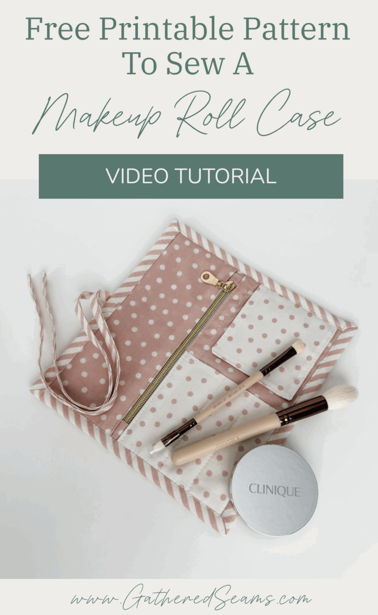 How To Sew a Makeup Roll Case | Free Pattern - Gathered Seams