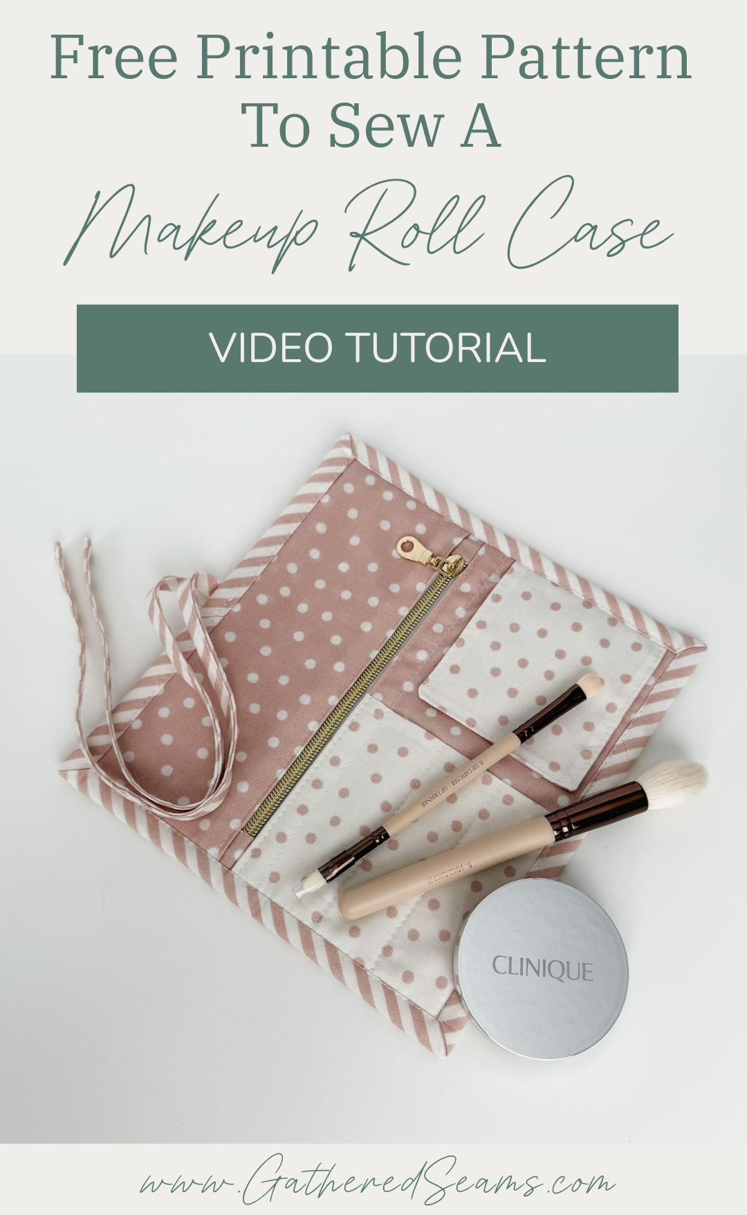 How To Sew a Makeup Roll Case | Free Pattern - Gathered Seams