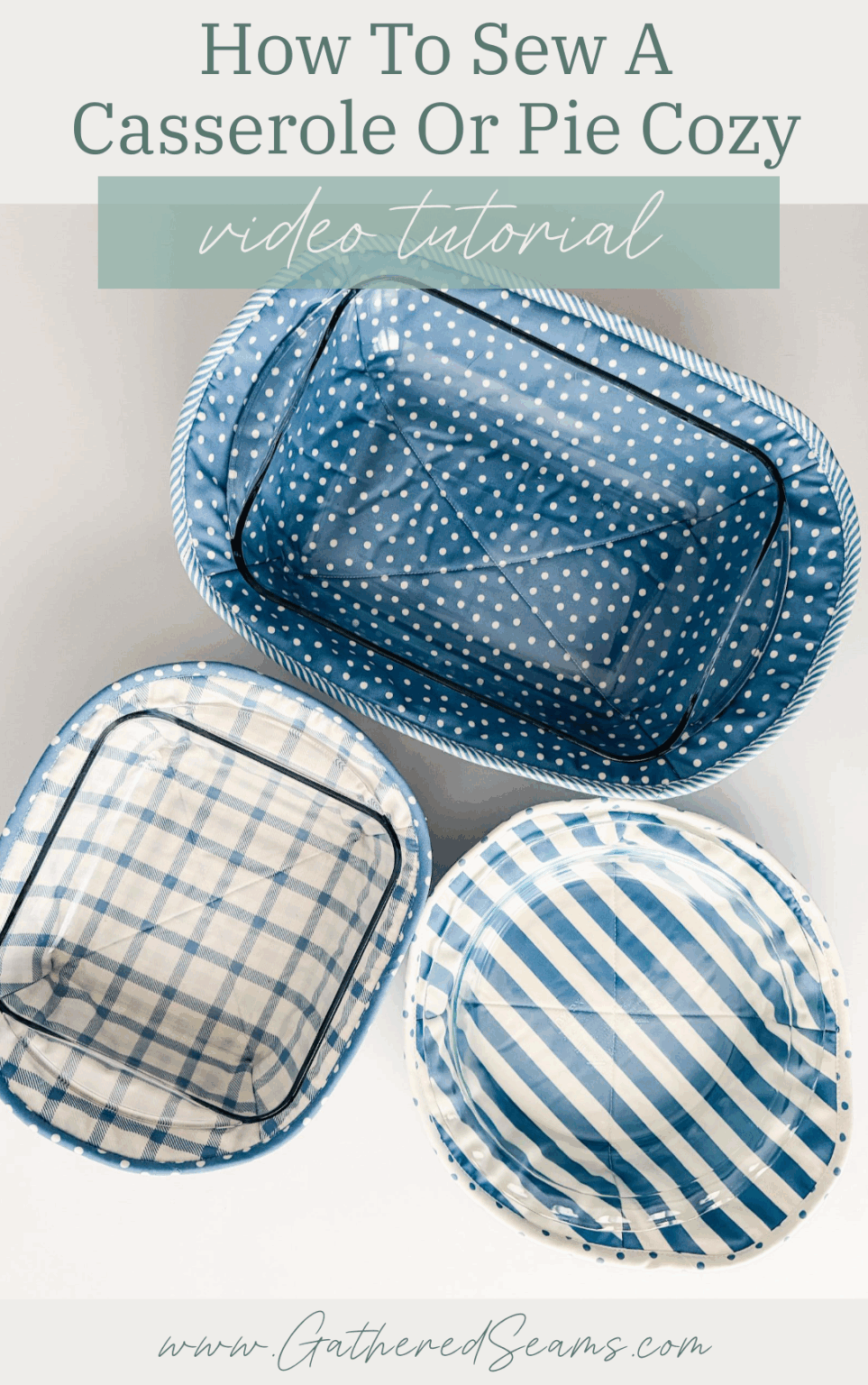 Free Sewing Patterns for Casserole, Bowl & Pie Cozies - Gathered Seams